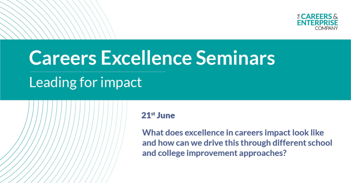 Careers Excellence Seminar 5 | The Careers and Enterprise Company